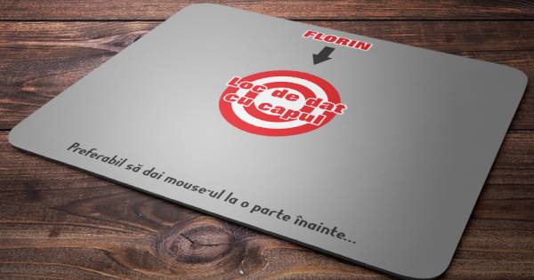 Mouse Pad Personalizat - Loc De Dat Cu Capul